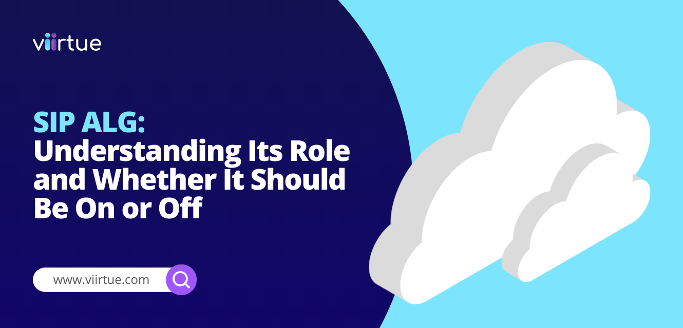 SIP ALG: Understanding Its Role and Whether It Should Be On or Off