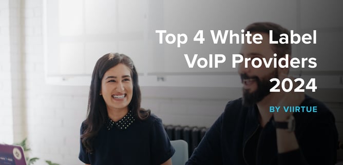 Top 4 White Label VoIP Providers 2024